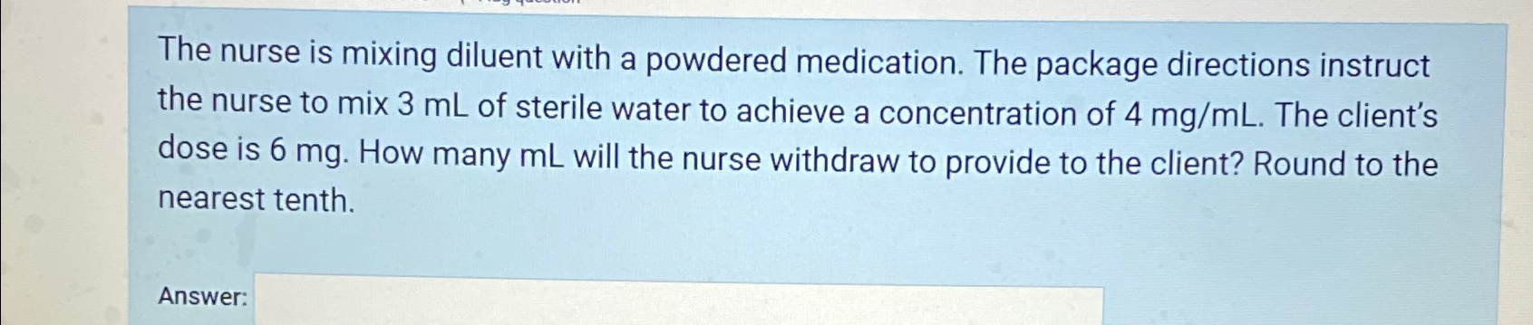 Solved The nurse is mixing diluent with a powdered | Chegg.com