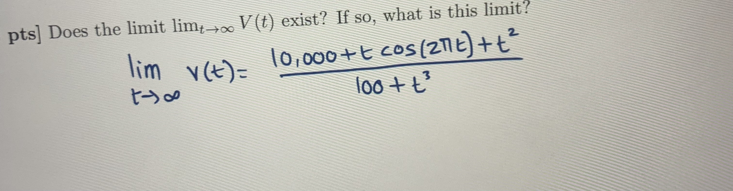 Solved pts] ﻿Does the limit limt→∞V(t) ﻿exist? If so, ﻿what | Chegg.com