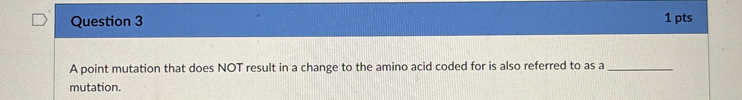 Solved Question 31 ﻿ptsA point mutation that does NOT result | Chegg.com