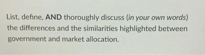 List, define, AND thoroughly discuss (in your own | Chegg.com