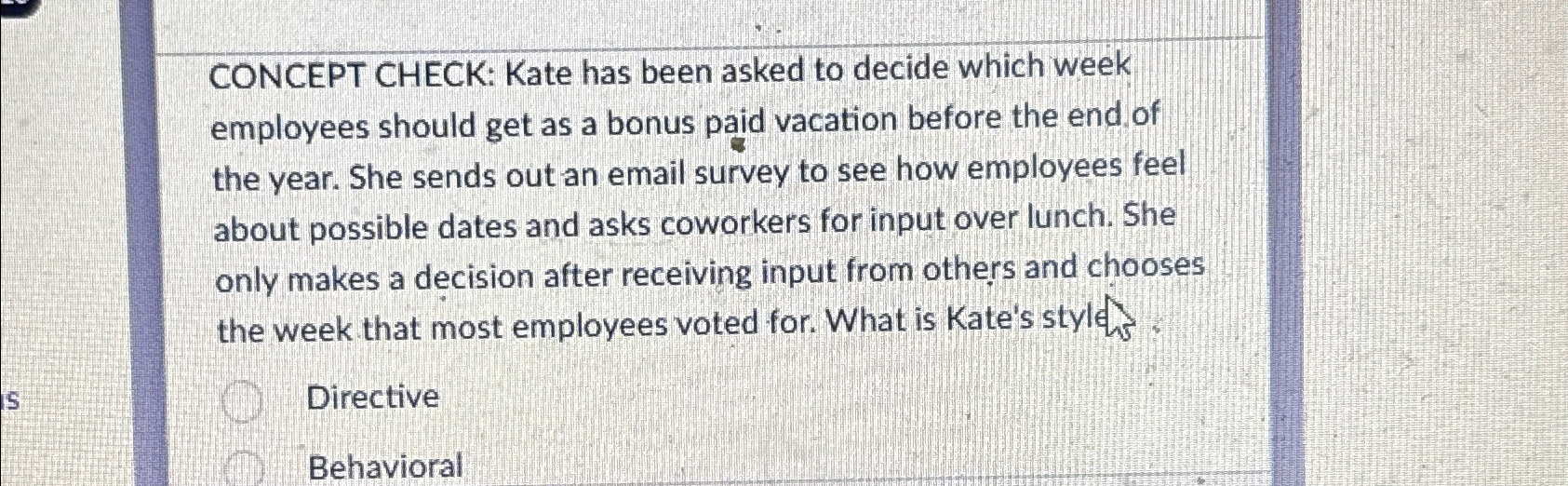 Solved CONCEPT CHECK: Kate has been asked to decide which | Chegg.com