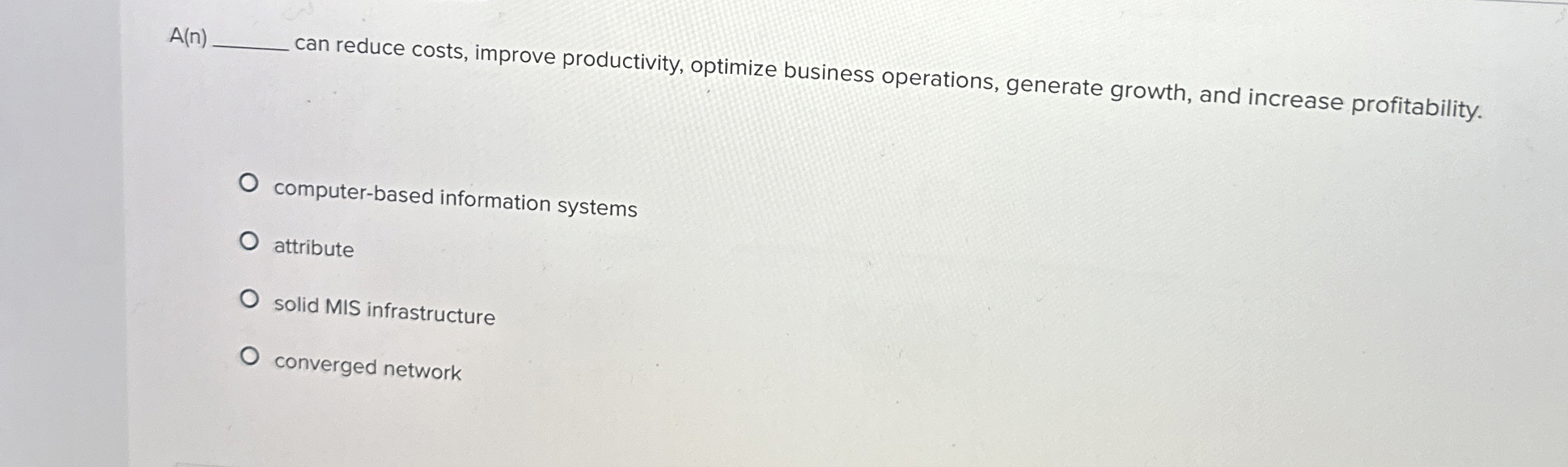Solved A(n) - ﻿can reduce costs, improve productivity, | Chegg.com