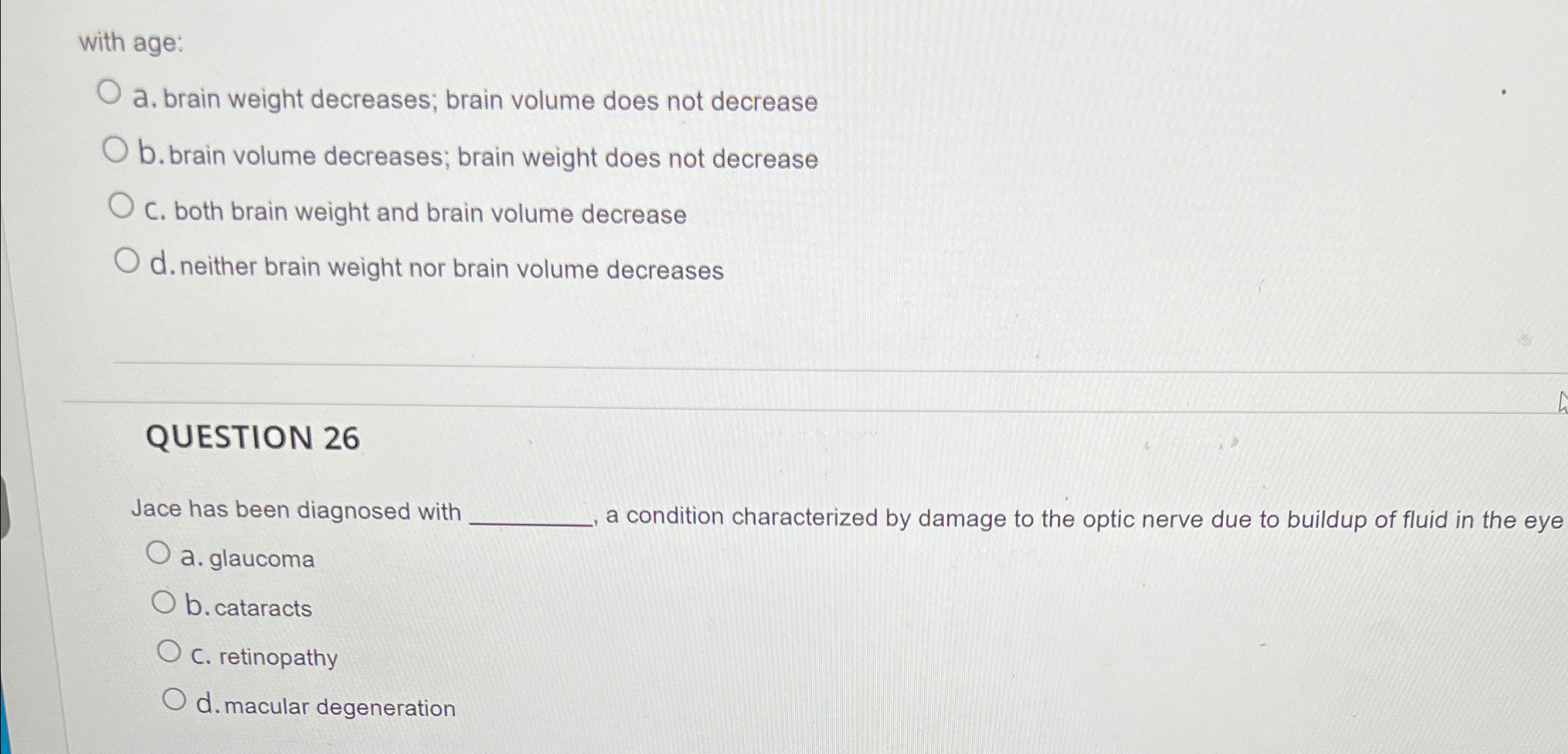 Solved with age:a. ﻿brain weight decreases; brain volume | Chegg.com