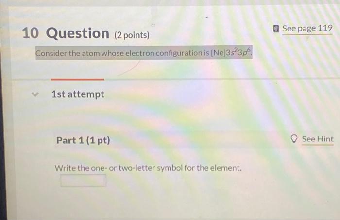 Solved 10 Question (2 points) Consider the atom whose | Chegg.com