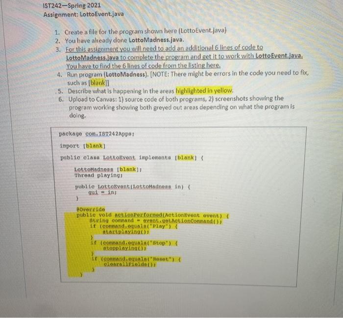 Solved IST242-Spring 2021 Assignment: Lotto Event.java 1. | Chegg.com