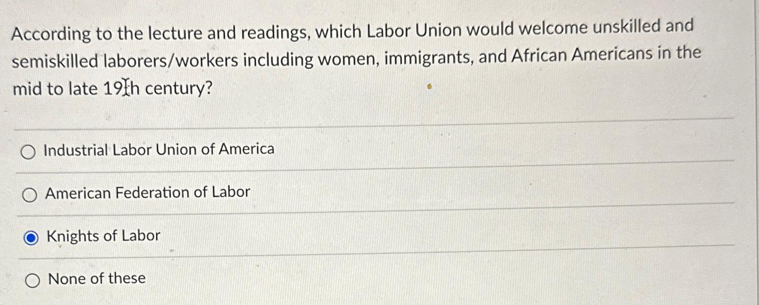 Solved According to the lecture and readings, which Labor | Chegg.com