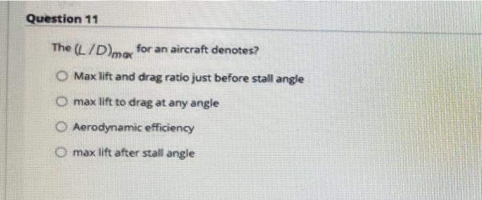 Solved Question 10 The CL max for an aircraft denotes? O max | Chegg.com