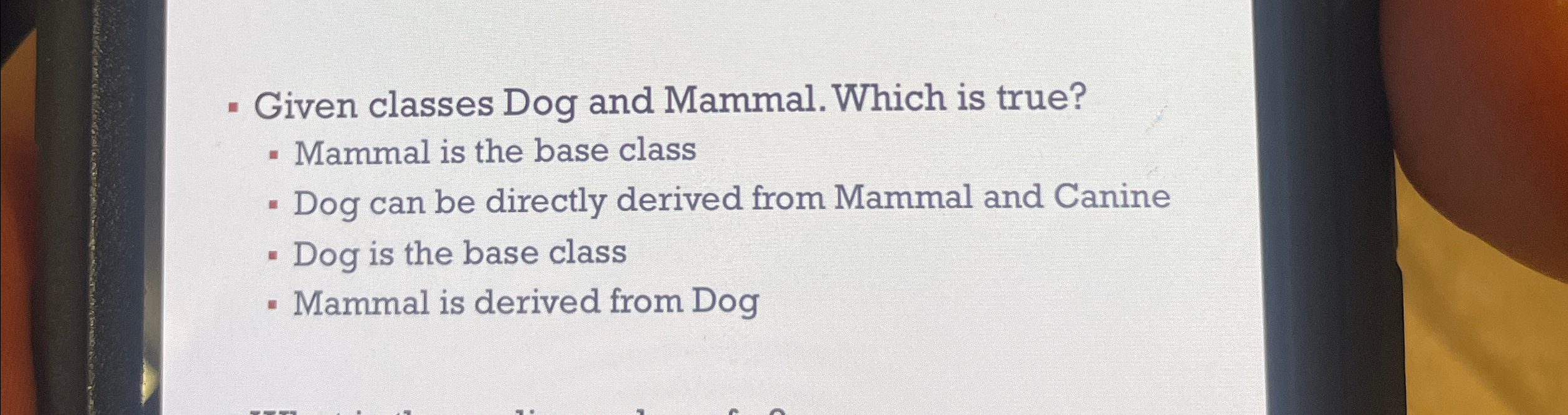Solved Given classes Dog and Mammal. Which is true?Mammal is | Chegg.com