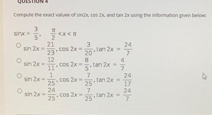 Solved Compute the exact valuee of sin2x, cos 2x, and tan 2x | Chegg.com
