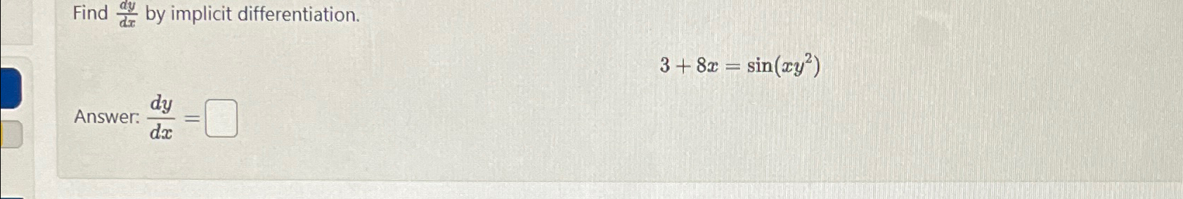 Solved Find dydx ﻿by implicit | Chegg.com