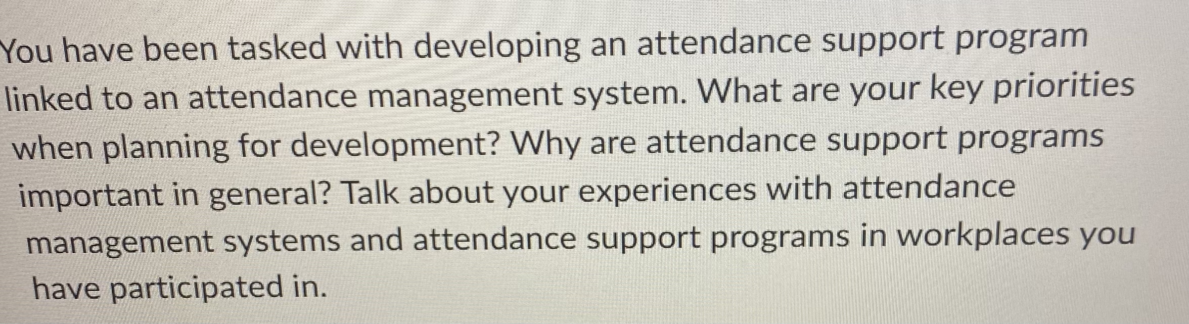 You have been tasked with developing an attendance | Chegg.com