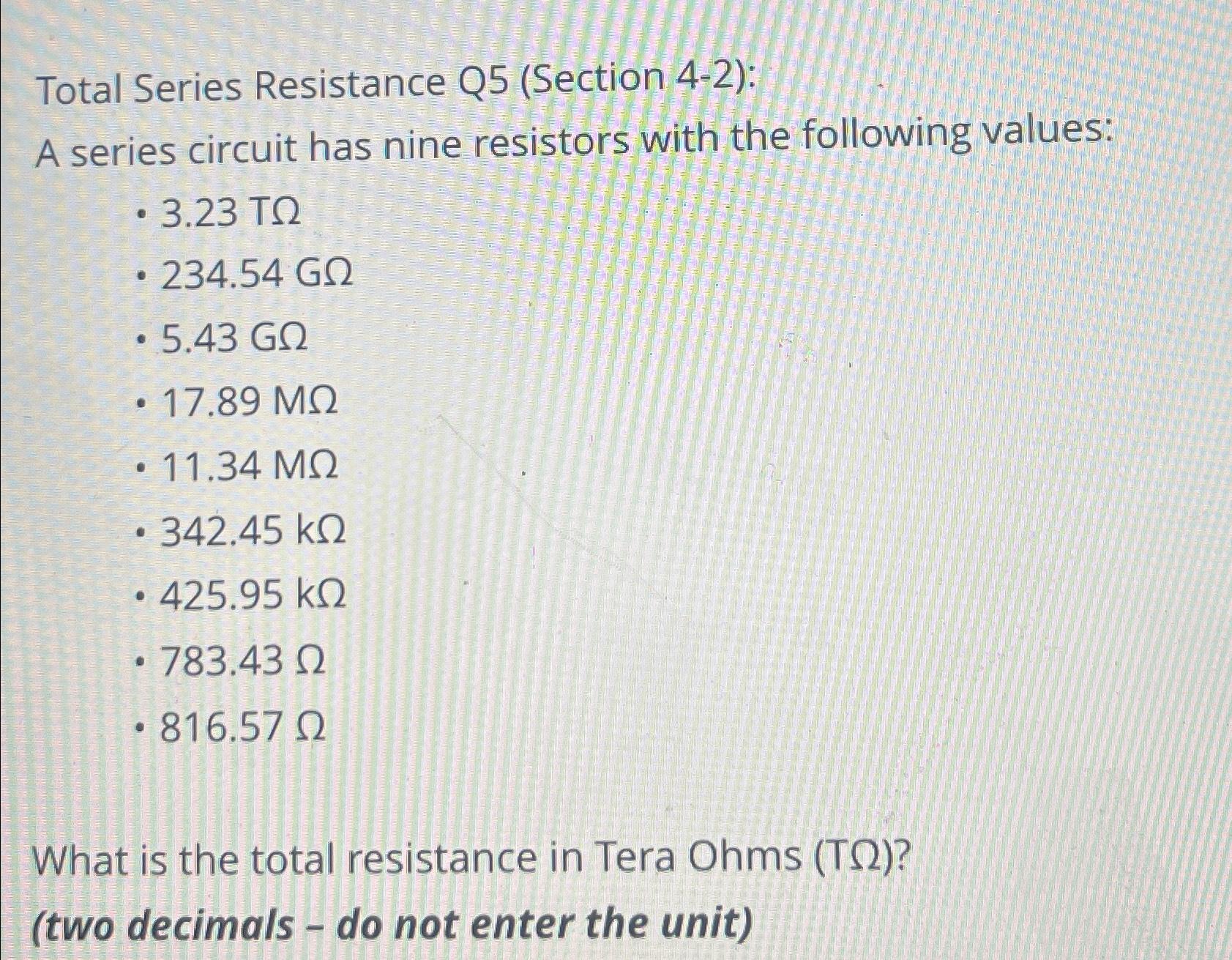 Solved Total Series Resistance Q5 (Section 4-2):A series | Chegg.com