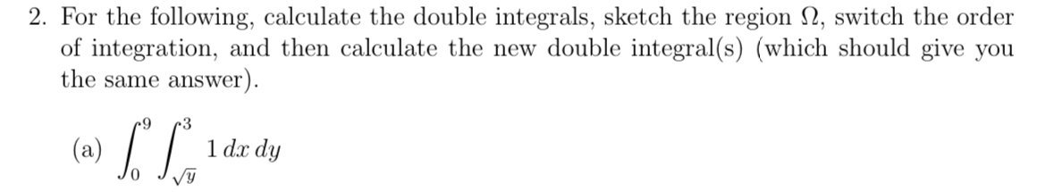 Solved For the following, calculate the double integrals, | Chegg.com