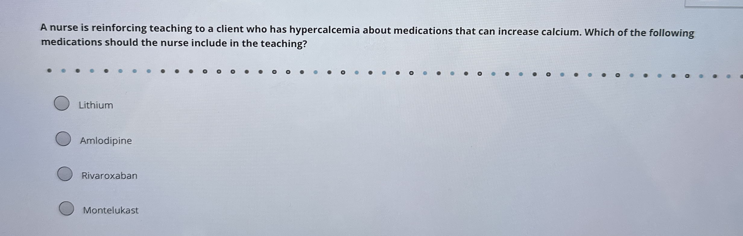 Solved A nurse is reinforcing teaching to a client who has | Chegg.com