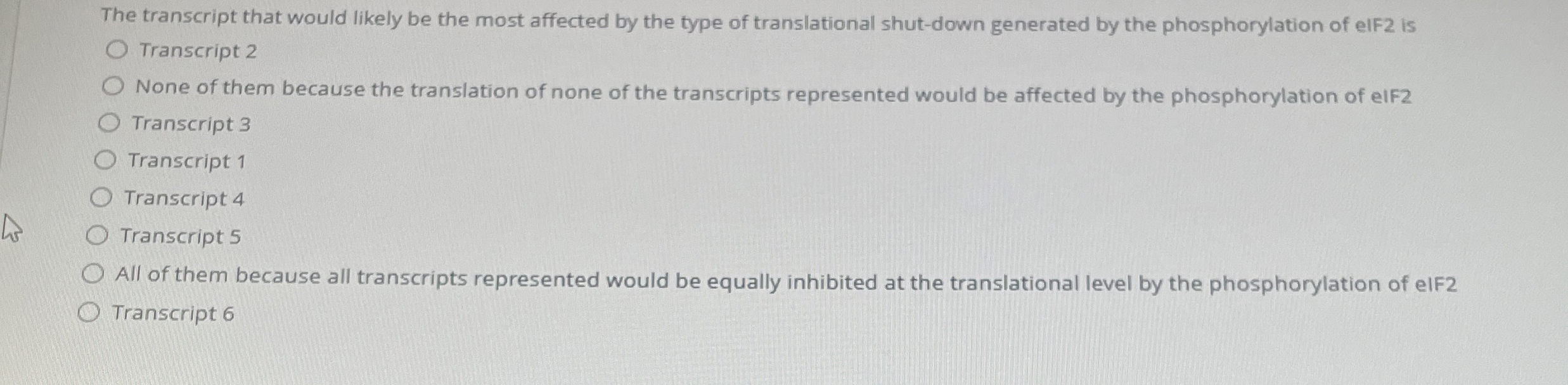 Solved The transcript that would likely be the most affected | Chegg.com