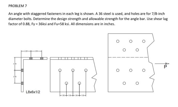 Solved An angle with staggered fasteners in each leg is | Chegg.com