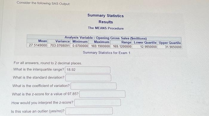 Solved Consider the following SAS Output: Summary Statistics | Chegg.com