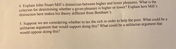 4. Explain John Stuart Mill's distinction between | Chegg.com