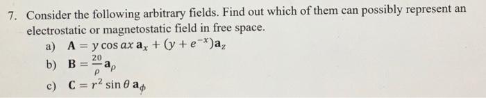 Solved 7. Consider the following arbitrary fields. Find out | Chegg.com