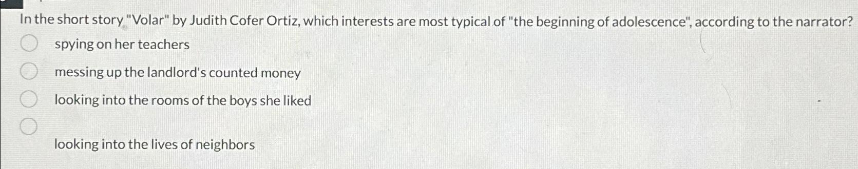 Solved In the short story "Volar" by Judith Cofer Ortiz, | Chegg.com