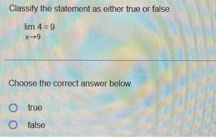 Solved Classify the statement as either true or false. | Chegg.com