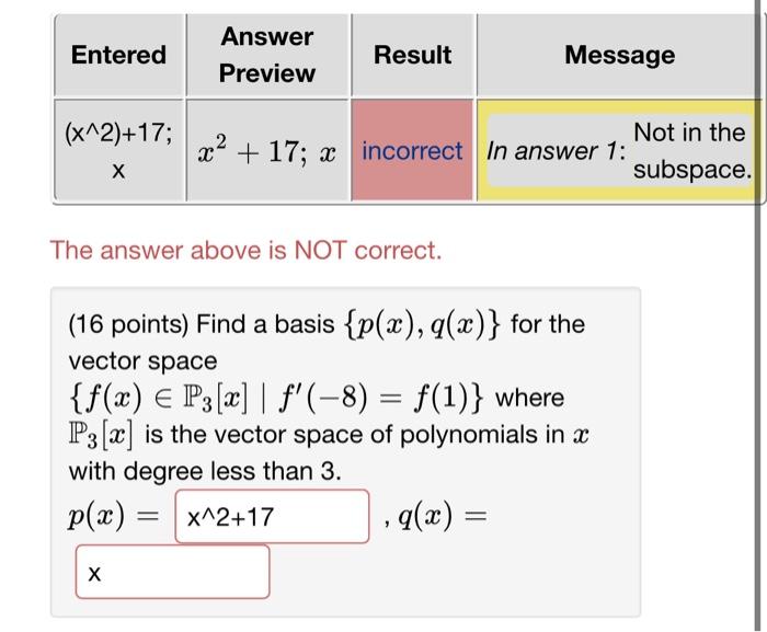 Solved The answer above is NOT correct. (16 points) Find a | Chegg.com