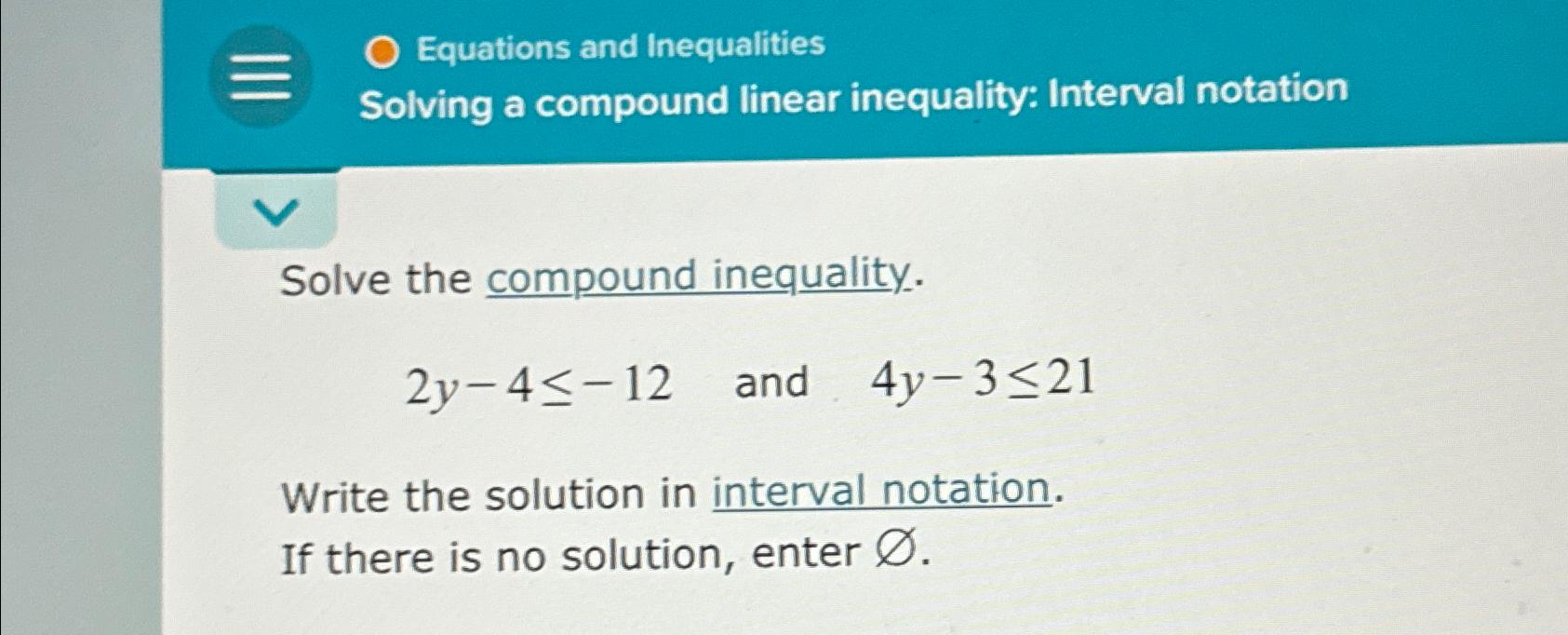 Solved Equations and InequalitiesSolving a compound linear | Chegg.com
