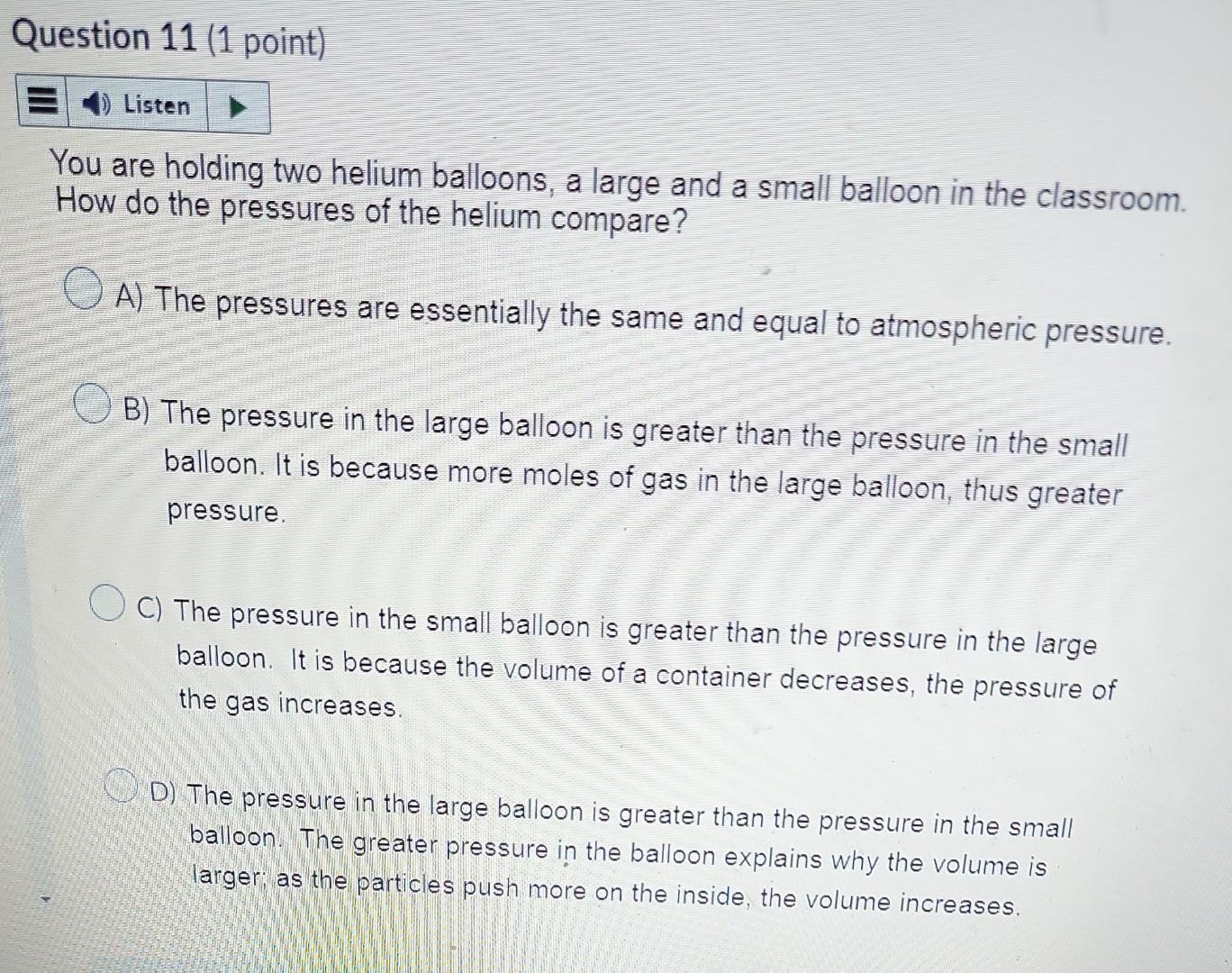 Solved You are holding two helium balloons, a large and a | Chegg.com