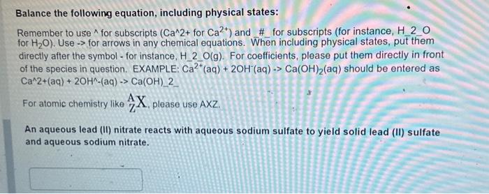 Solved Balance the following equation, including physical | Chegg.com