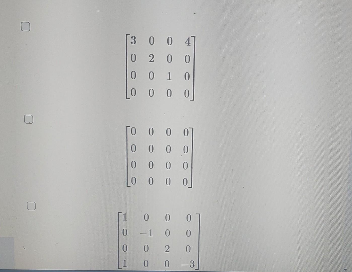 Solved Select all of the following matrices that a upper | Chegg.com