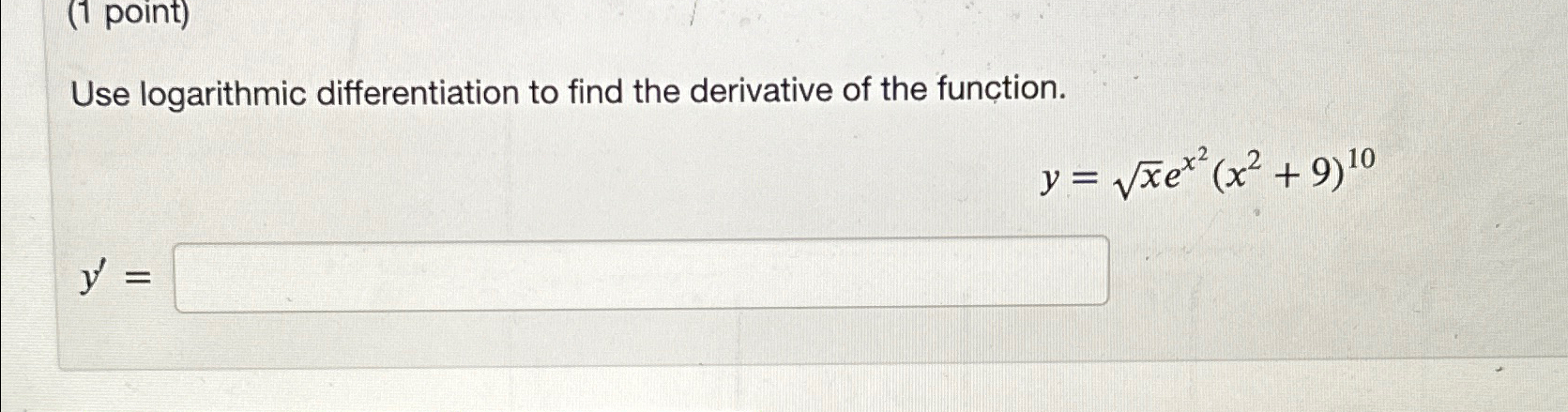 Solved Use logarithmic differentiation to find the | Chegg.com