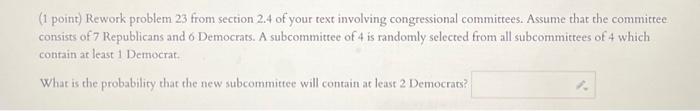 Solved (1 point) Rework problem 23 from section 2.4 of your | Chegg.com