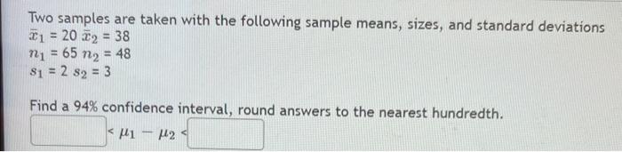 Solved Two samples are taken with the following sample | Chegg.com