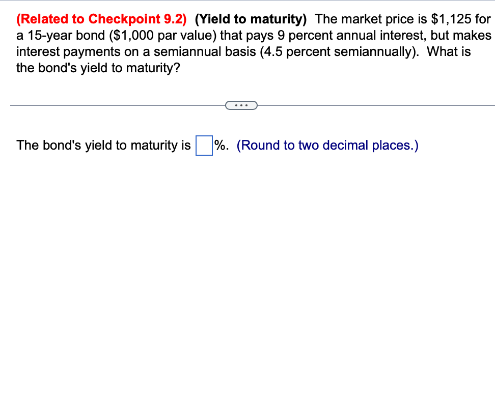 Solved (Related to Checkpoint 9.2) (Yield to maturity) ﻿The | Chegg.com