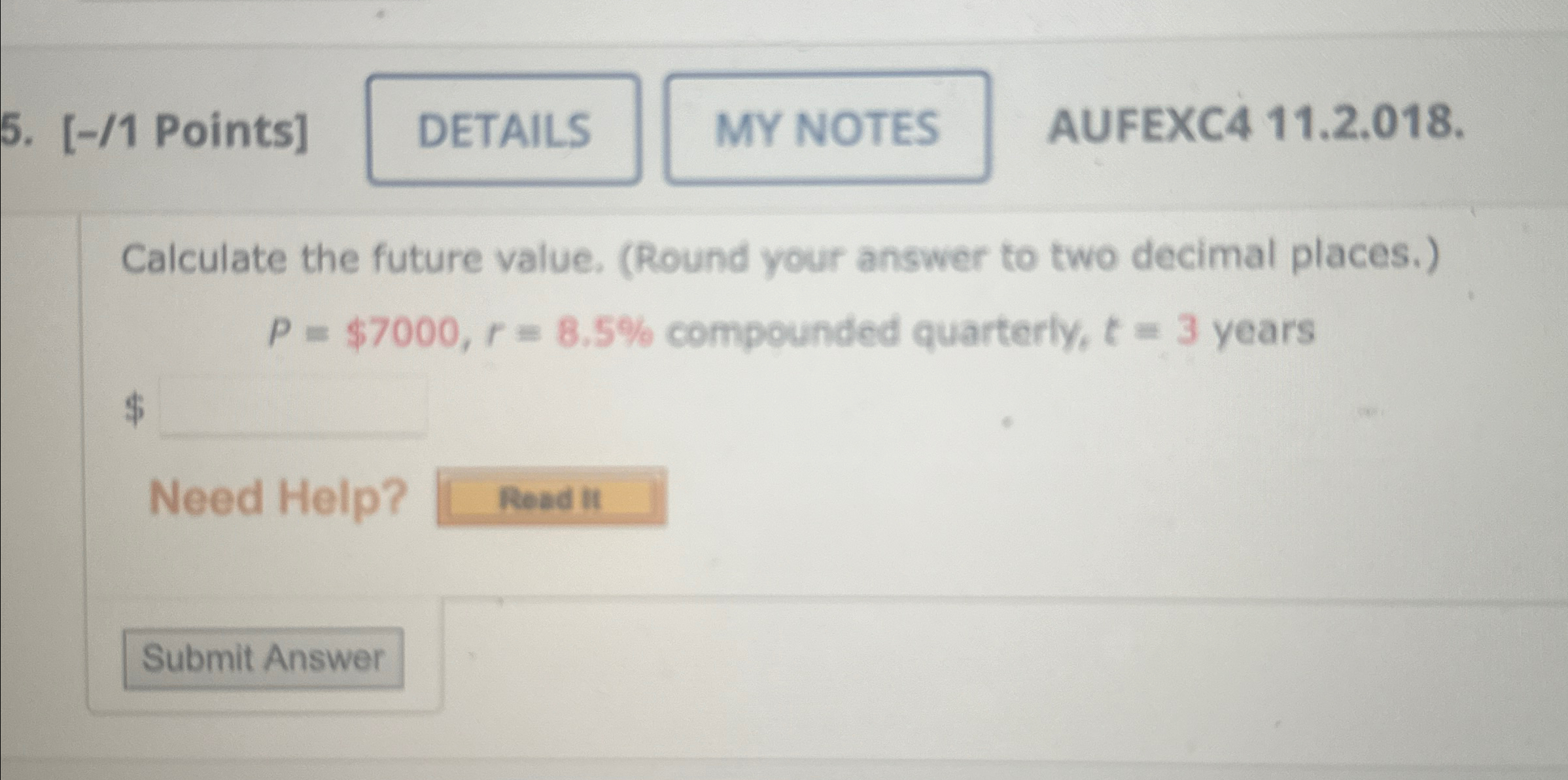 Solved [-/1 ﻿Points]AUFEXC4 11.2.018.Calculate the future | Chegg.com