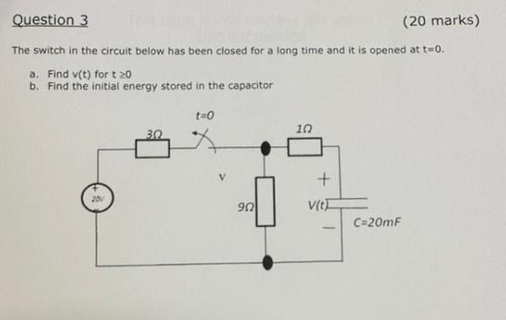 Solved Question 3The switch in the circuit below has been | Chegg.com