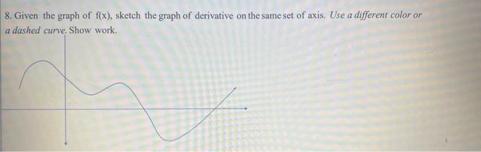 [Solved]: Help please 8. Given the graph of ( mathrm{f}( m