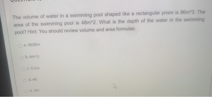 Solved The volume of water in a swimming pool shaped like a | Chegg.com