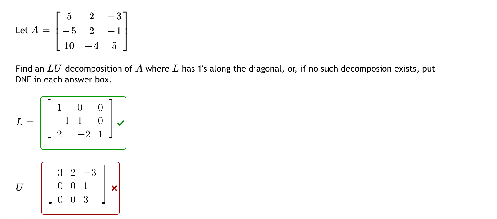 Solved Let A=[52-3-52-110-45]Find an LU-decomposition of A | Chegg.com