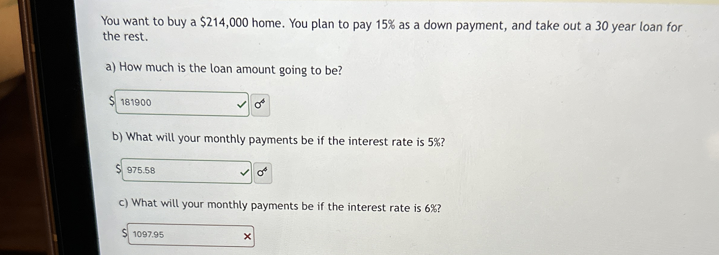 Solved You want to buy a $214,000 ﻿home. You plan to pay 15% | Chegg.com