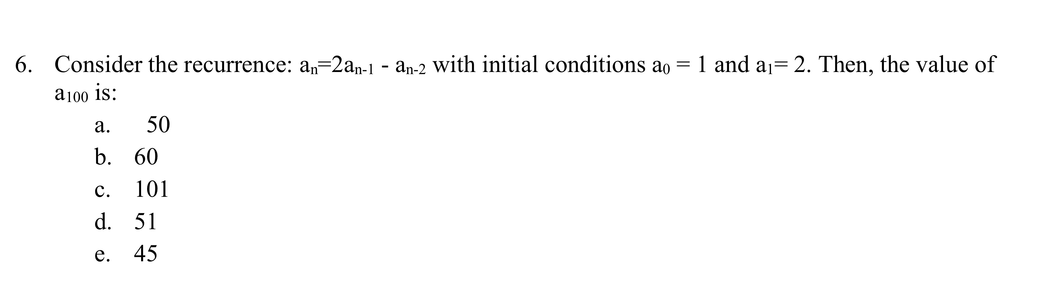 Solved Consider the recurrence: an=2an-1-an-2 ﻿with initial | Chegg.com