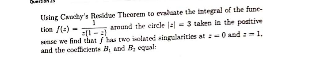 Solved Question 1 Using Cauchy's Residue Theorem to evaluate | Chegg.com