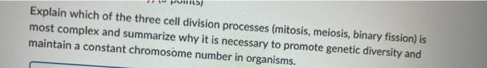 Solved Explain which of the three cell division processes | Chegg.com