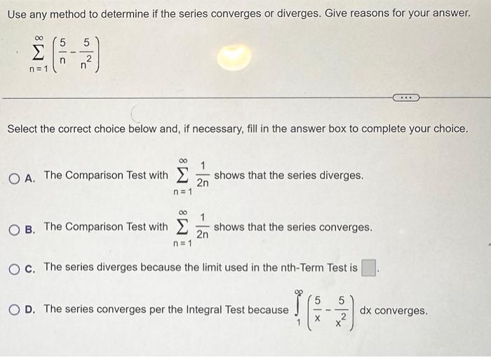 Solved Use any method to determine if the series converges | Chegg.com