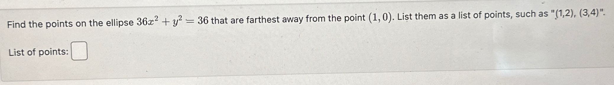 Solved Find the points on the ellipse 36x2+y2=36 ﻿that are | Chegg.com