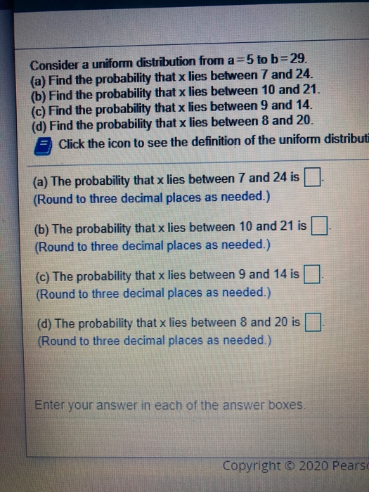 Solved Consider a uniform distribution from a=5 to b=29. (a) | Chegg.com