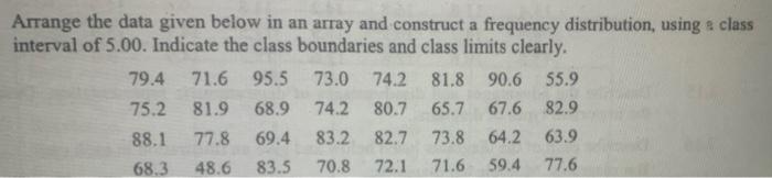 Solved Arrange the data given below in an array and | Chegg.com