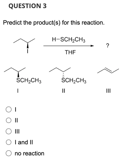 Solved QUESTION 3Predict the product(s) ﻿for this reaction.I | Chegg.com