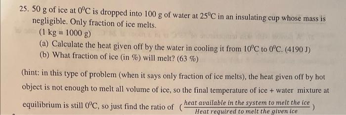 Solved 25. 50 g of ice at 0∘C is dropped into 100 g of water | Chegg.com