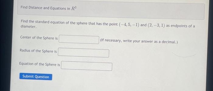 Solved Find the standard equation of the sphere that has the | Chegg.com